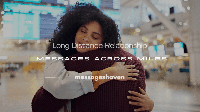 250+ Touching Long Distance Relationship Messages Across Miles
