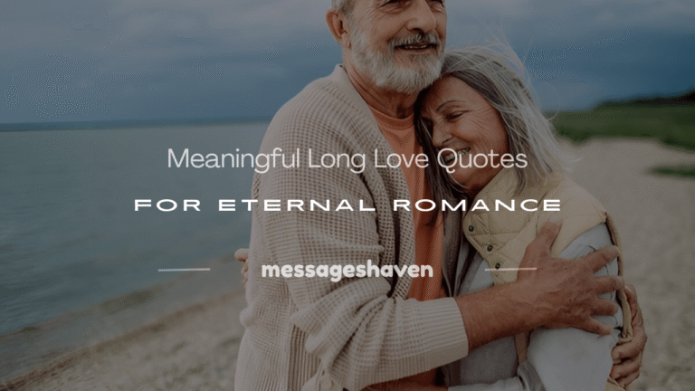 250+ Meaningful Long Love Quotes for Eternal Romance